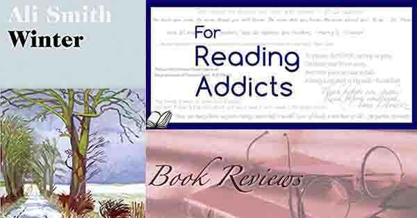 Ali Smith – Winter – For Reading Addicts