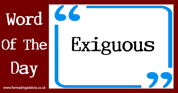 exiguous – For Reading Addicts
