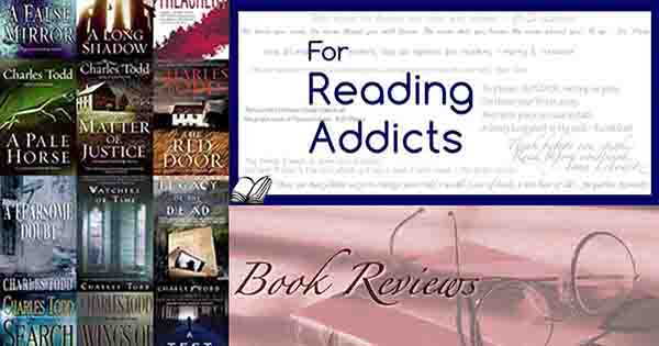 Charles Todd – Ian Rutledge mystery series – For Reading Addicts