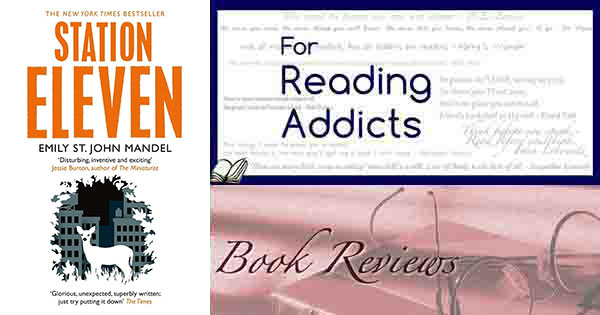 Emily St. John Mandel - Station Eleven - For Reading Addicts