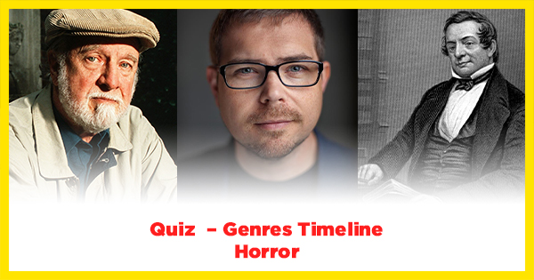 Quiz – Genres Timeline Horror – For Reading Addicts