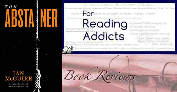 Ian McGuire - Abstainer - For Reading Addicts
