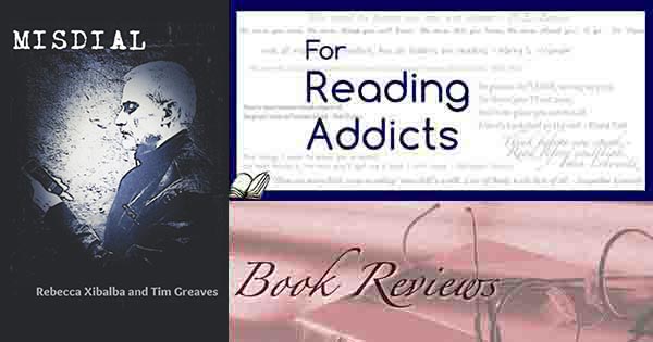 Rebecca Xibalba and Tim Greaves – Misdial feature – For Reading Addicts