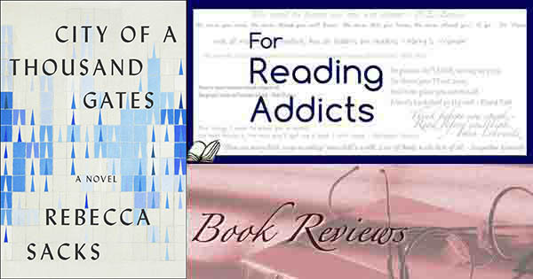 Rebecca Sacks – City of a Thousand Gates – For Reading Addicts