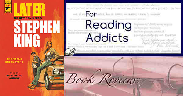 Stephen King - Later - For Reading Addicts